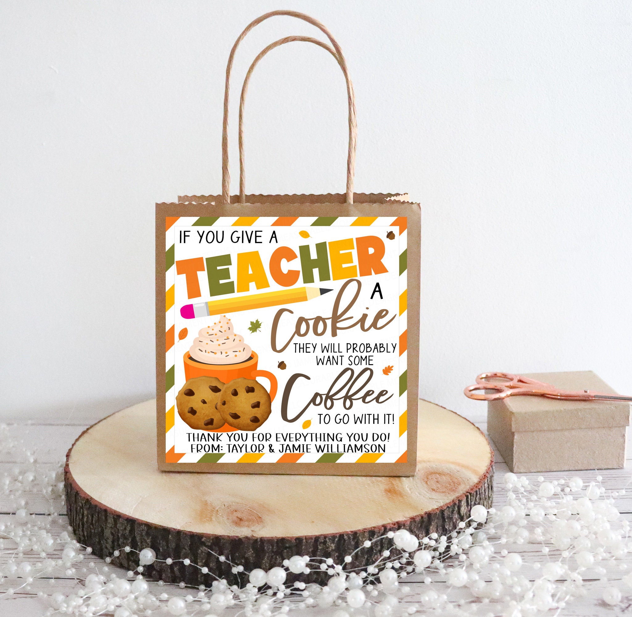 Fall Teacher Appreciation Gift Tag, If You Give A Teacher Cookie Coffee ...