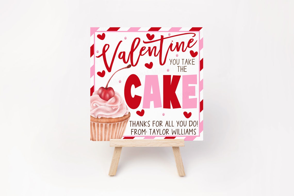 Valentine Cake Gift Tag, Editable You Take the Cake, School PTO PTA ...