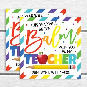 Back to School Teacher Gift Tags, You're the Balm, Lip Balm Label ...