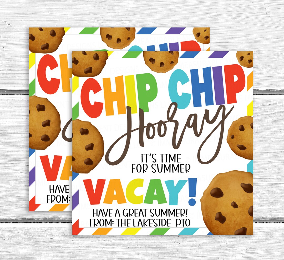 Cookie Gift Tags, Chip Chip Hooray Summer Vacay, End of School Cookie ...