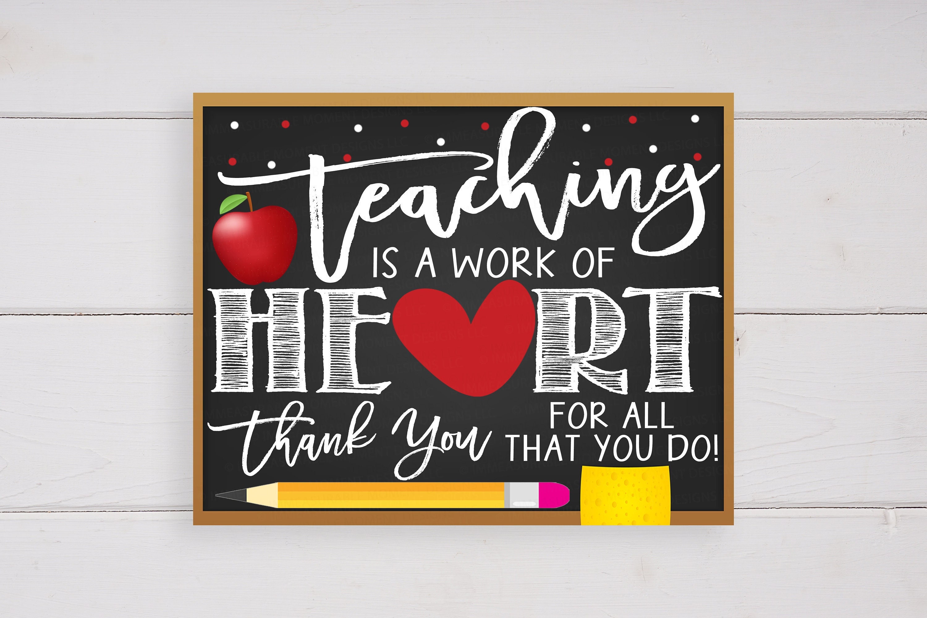 Teacher Appreciation Sign, Teaching is A Work of Heart, School PTA PTO ...