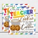 Teacher Appreciation Gift Tag, If You Give A Teacher Cookie Coffee ...