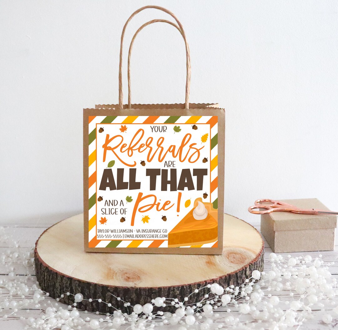 Pie Referrals Gift Tags, Your Referrals Are All That and A Slice of Pie ...