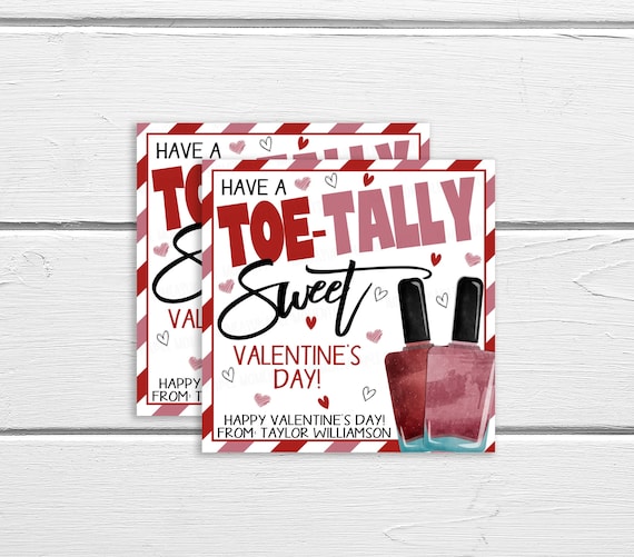 Valentine Nail Polish Gift Tags, Editable Gift Tag, Have A Toe-tally ...