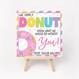 Easter Donut Gift Tag, Donut Know What We Would Do Without You ...