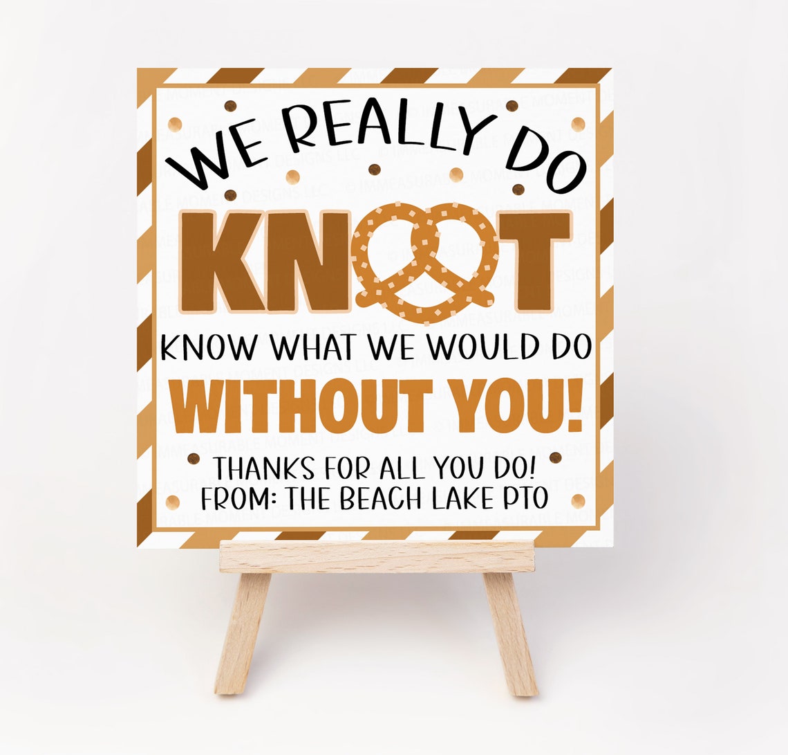 Pretzel Gift Tag, We Do Knot Know What We Would Do Without You, Pretzel ...