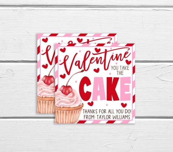 Valentine Cake Gift Tag, Editable You Take The Cake, School PTO PTA ...