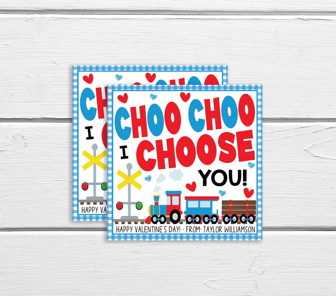 Valentine Train Tag, Editable Choo Choo Valentine, Choose You Tag ...