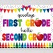 Last Day of First Grade Sign, Printable Goodbye First Grade Hello ...