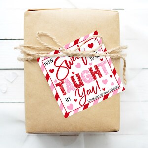 Valentine's Day Teacher Gift Tag, How Sweet It is to Be Taught by You ...