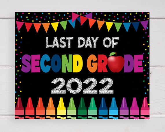 Last Day Of Second Grade Sign 2022, Printable School Sign, Classroom ...