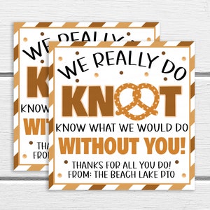 Pretzel Gift Tag, We Do Knot Know What We Would Do Without You, Pretzel ...