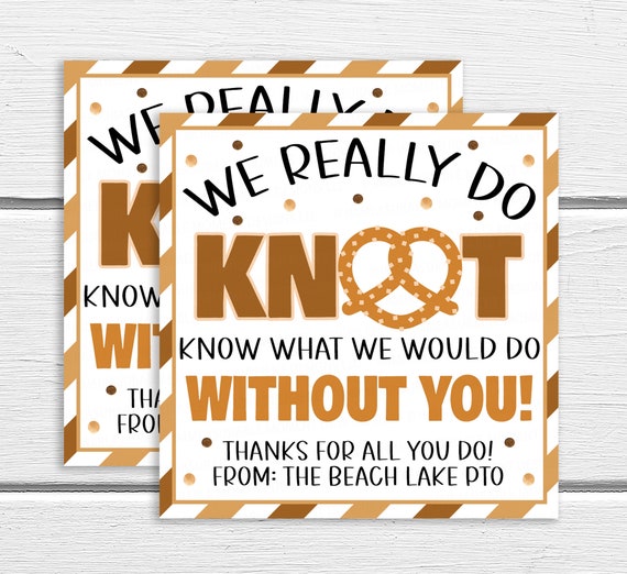 Pretzel Gift Tag, We Do Knot Know What We Would Do Without You, Pretzel ...
