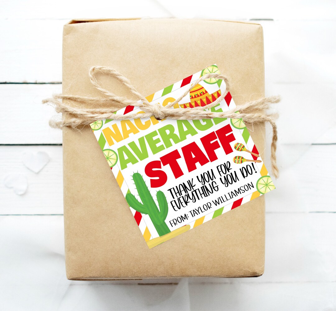Nacho Average Staff Appreciation Gift Tags, Thank You Mexican Fiesta ...