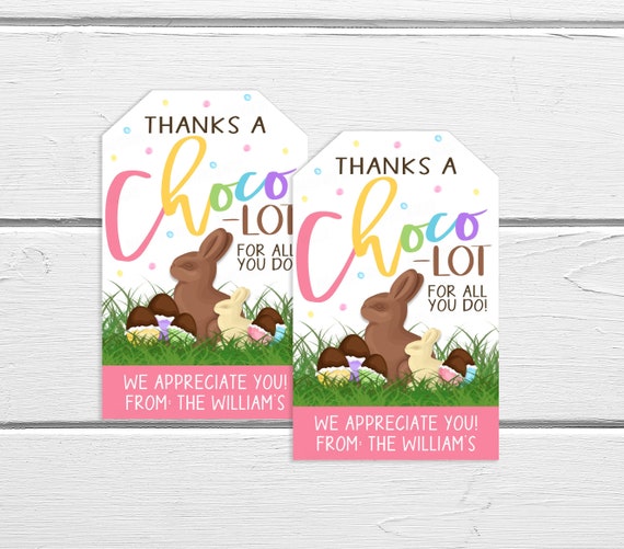 Easter Chocolate Candy Gift Tag, Thanks A Choco-lot For All You Do ...