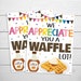 Waffle Sign Appreciation Printable We Appreciate You A - Etsy