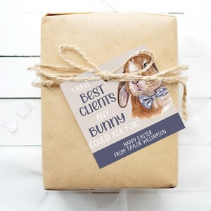 Easter Client Appreciation Tag, I Have the Best Clients Any Bunny Could ...
