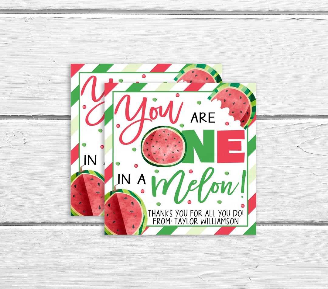 Watermelon Gift Tags, You Are One in A Melon, Appreciation Gift Tag ...