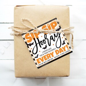 Halloween Pop by Coffee Gift Tag, Sip Sip Hooray Appreciate Your ...