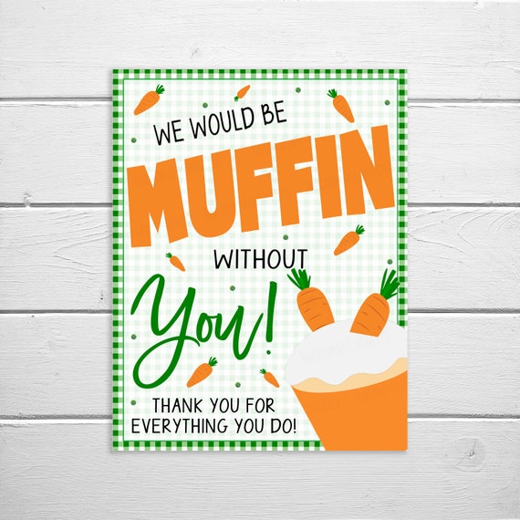 Easter Muffin Without You Thank You Appreciation Sign, Employee Staff ...