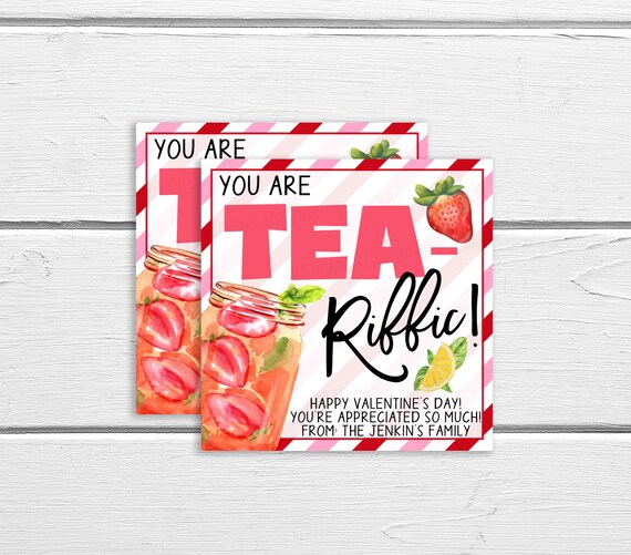 Valentine Iced Tea Gift Tag, Editable You are TEA-riffic, Appreciation ...