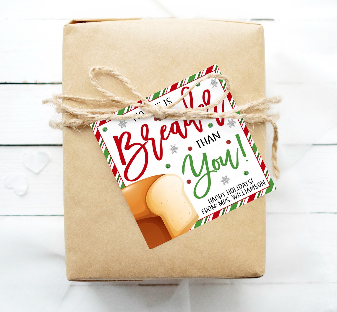 Christmas Bread Gift Tags, No One is Breader Than You, Homemade Bread ...
