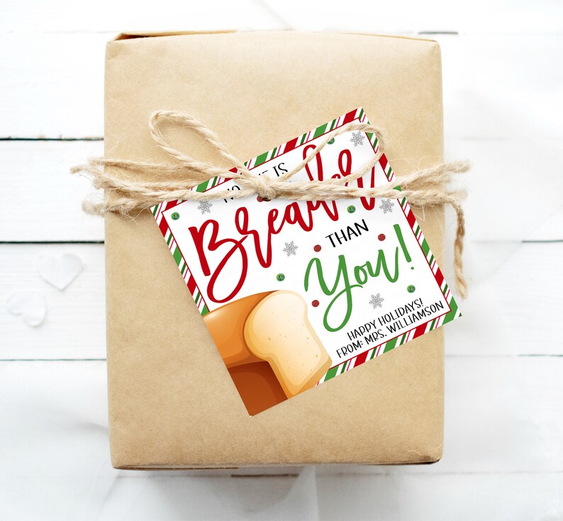 Christmas Bread Gift Tags, No One is Breader Than You, Homemade Bread ...