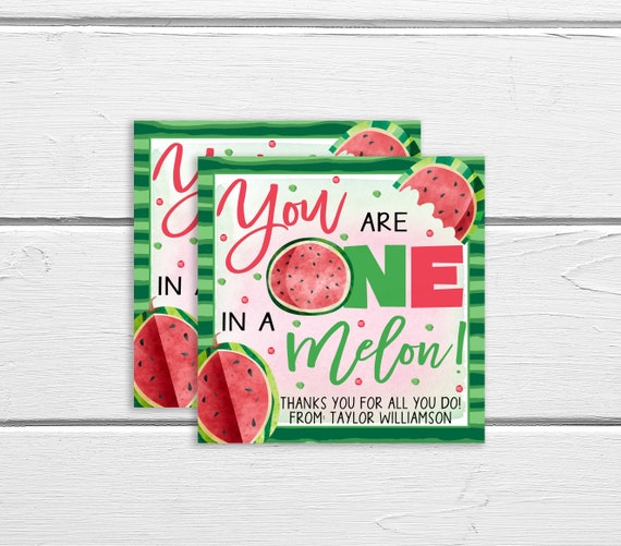 Watermelon Gift Tags, You Are One In A Melon, Appreciation Gift Tag ...