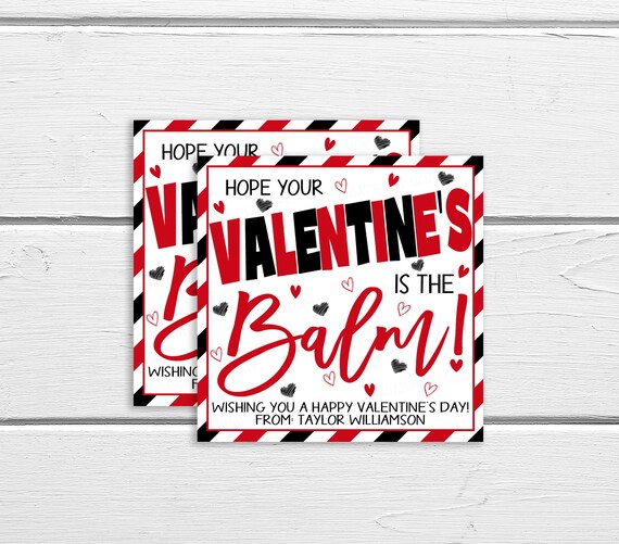 Valentine Lip Balm Gift Tags, Editable Gift Tag, Hope Your Valentines ...