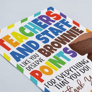 Teacher Staff Appreciation Sign, Teachers and Staff Deserve Brownie ...