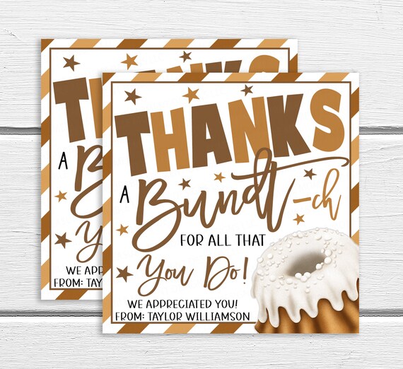 Bundt Cake Gift Tag, Bundt Cake, Thanks A Bundt-ch For All You Do ...