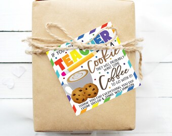 Teacher Appreciation Gift Tag, If You Give A Teacher A Cookie, Coffee ...