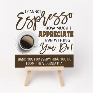 Coffee Gift Tag, Cannot Espresso How Much I Appreciate Everything You ...