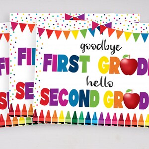 Last Day of First Grade Sign, Printable Goodbye First Grade Hello ...