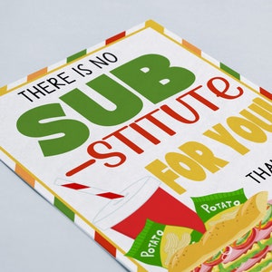 Sub Sandwich Sign, Appreciation Printable, There is No Substitute for ...