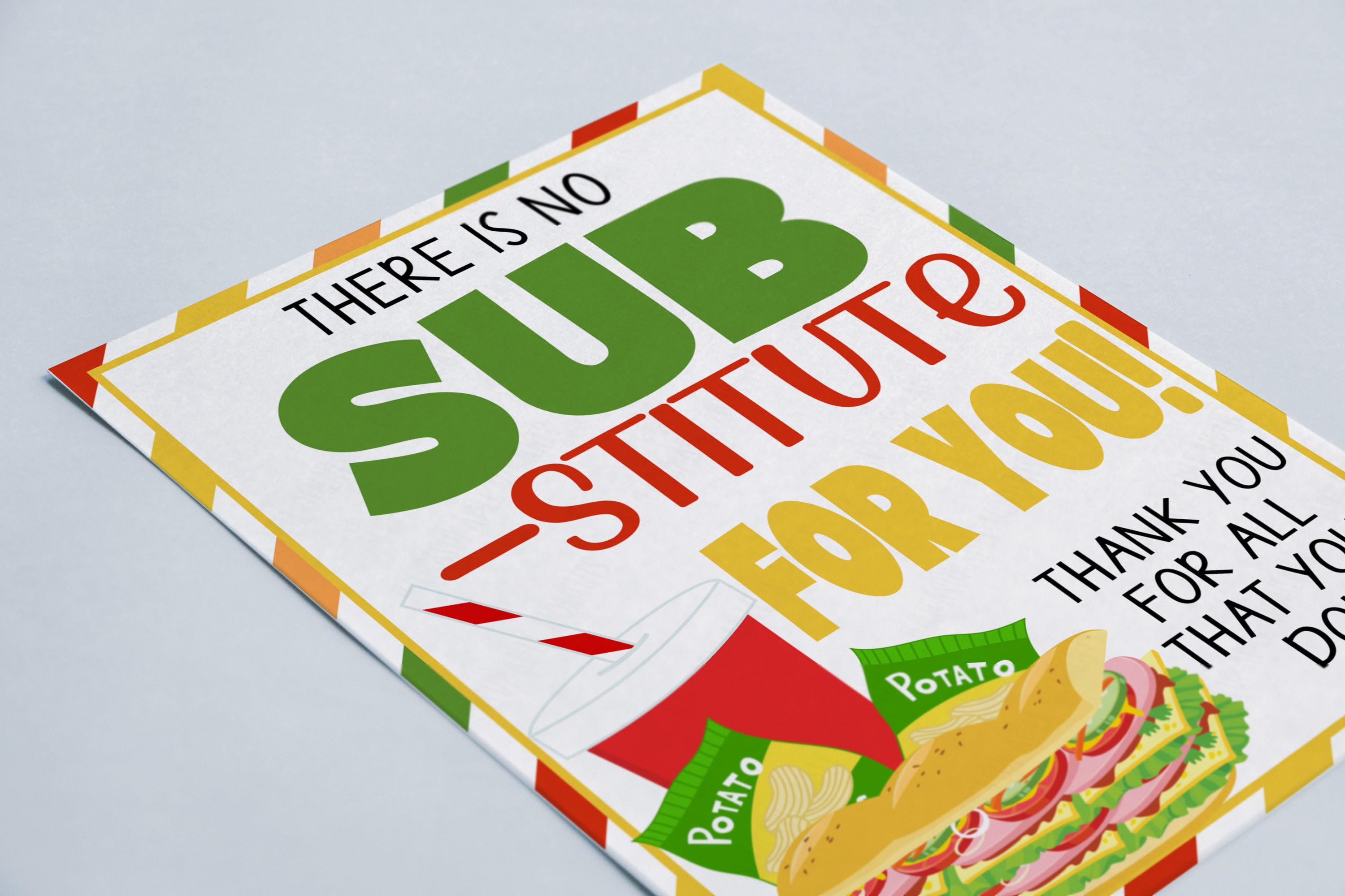 Sub Sandwich Sign, Appreciation Printable, There is No Substitute for ...