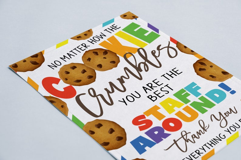 Cookie Sign, Appreciation Printable, No Matter How the Cookie Crumbles ...