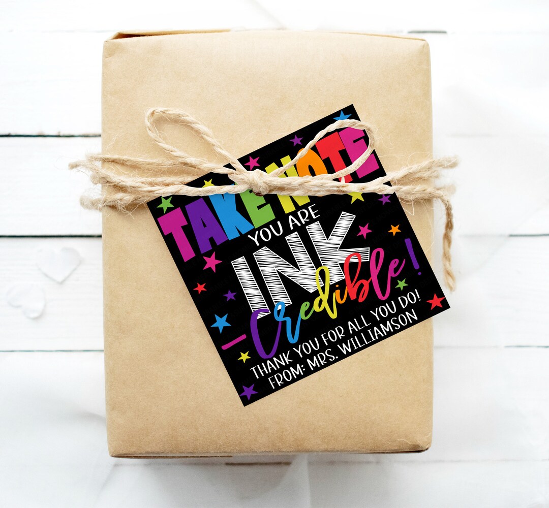 Pen Thank You Gift Tags, Take Note You Are Ink-credible, Teacher Staff ...