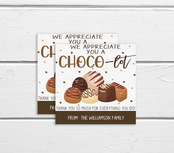 Chocolate Candy Gift Tag, Editable Thanks A Choco-lot For All You Do ...