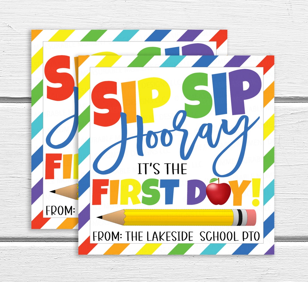 Back to School Drink Gift Tag, Sip Sip Hooray, Welcome Back First Day ...