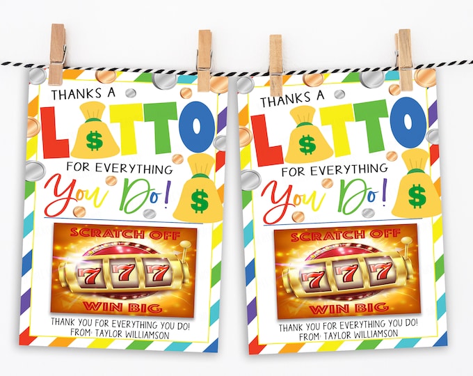 Lottery Ticket Holder Printable Thanks A Lotto for All That You Do ...