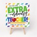 Teacher Appreciation Gift Tags, Extra-ordinary Teacher, Back to School ...