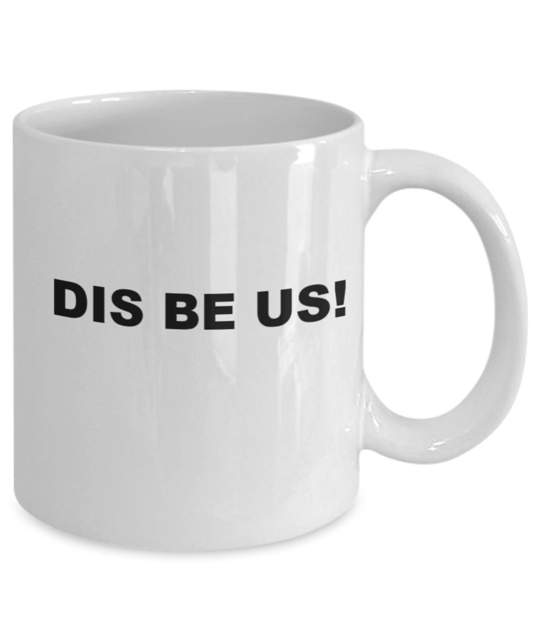 Funny Dis Be Us Coffee Cup, Gifts for Lovers, Gifts for Best Friend ...
