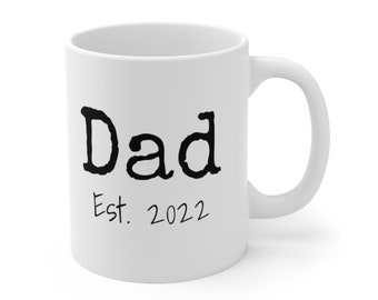 Coffee Mug for New Dad, New Dad Coffee Lover, Dad Est Mug, Dad to Be ...