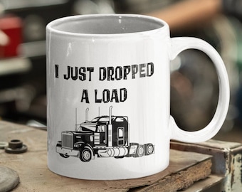 I Just Dropped a Load Mug - Etsy