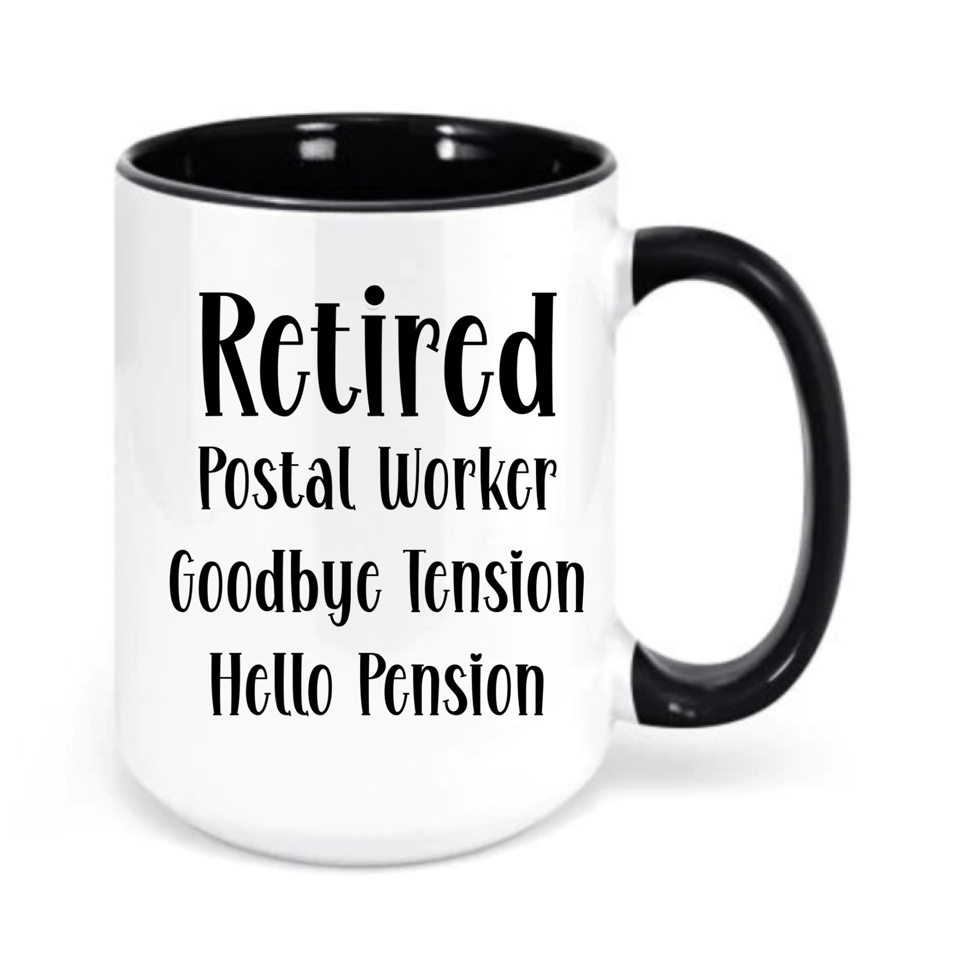 Funny Retired Postal Worker Mug Goodbye Tension Hello - Etsy