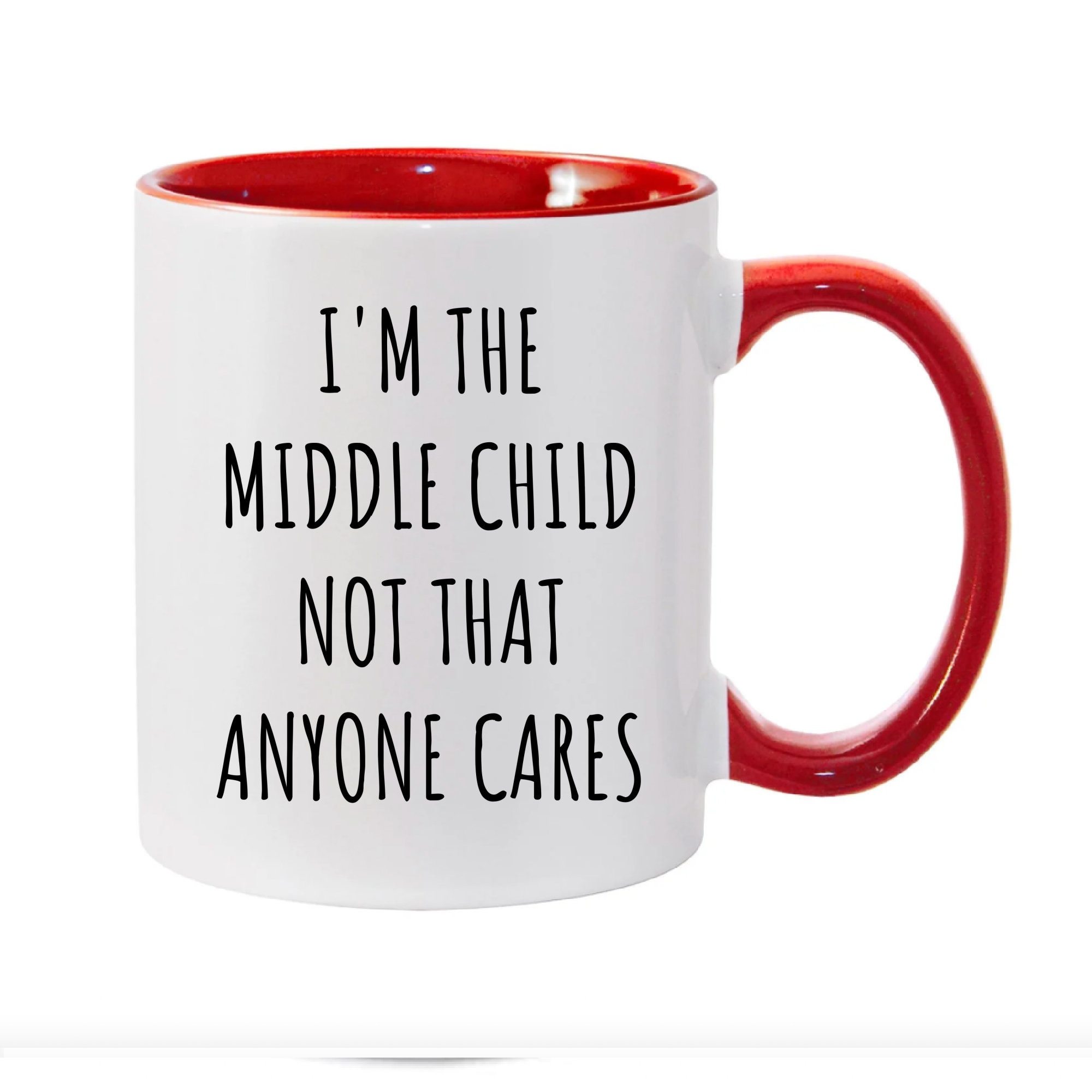 Hilarious Middle Child Mug, I'm the Middle Child, Funny Middle Child ...