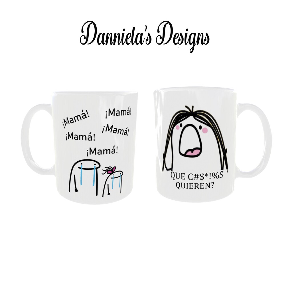 Flork Mug/ Taza Para Mama/ Que Chingados Quieren Taza - Etsy