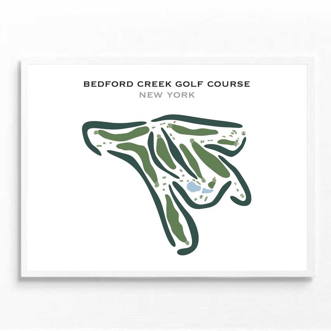Bedford Creek Golf Course, NY | Golf Course Map, Golf Map, Golfer Gift ...