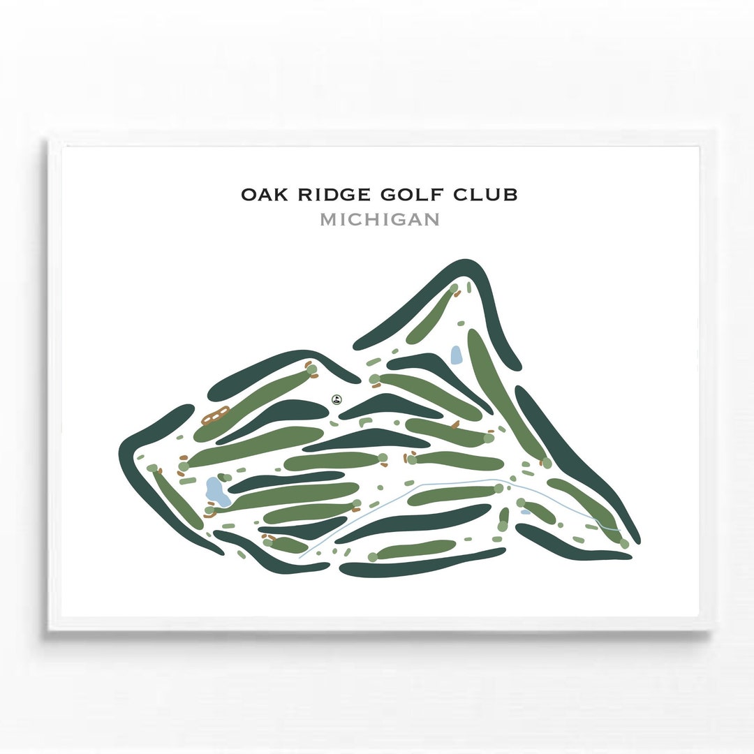 Oak Ridge Golf Club, Michigan | Golf Course Map, Golf Map, Golfer Gift ...